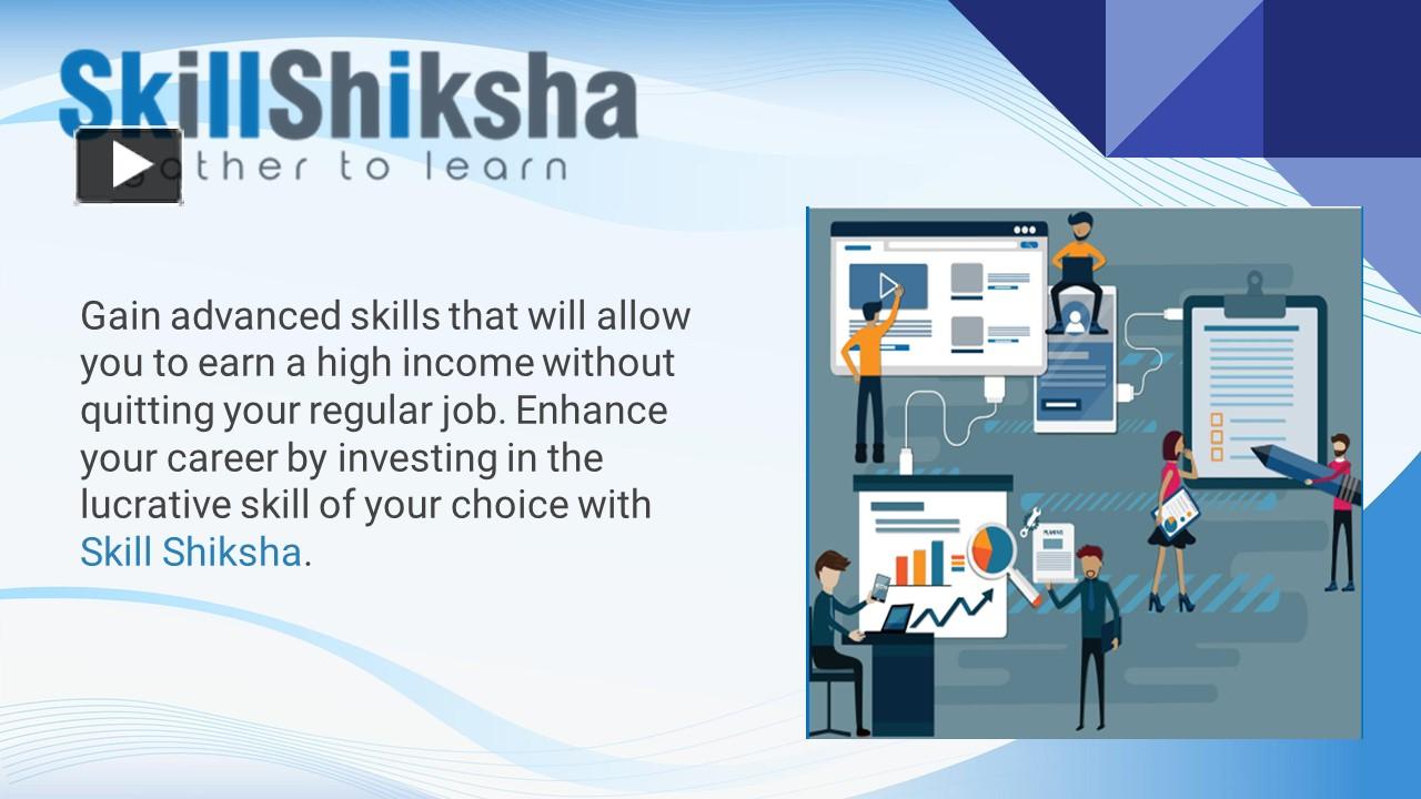 PPT – Skill Shiksha - India’s Best Online Learning Platform (1 ...