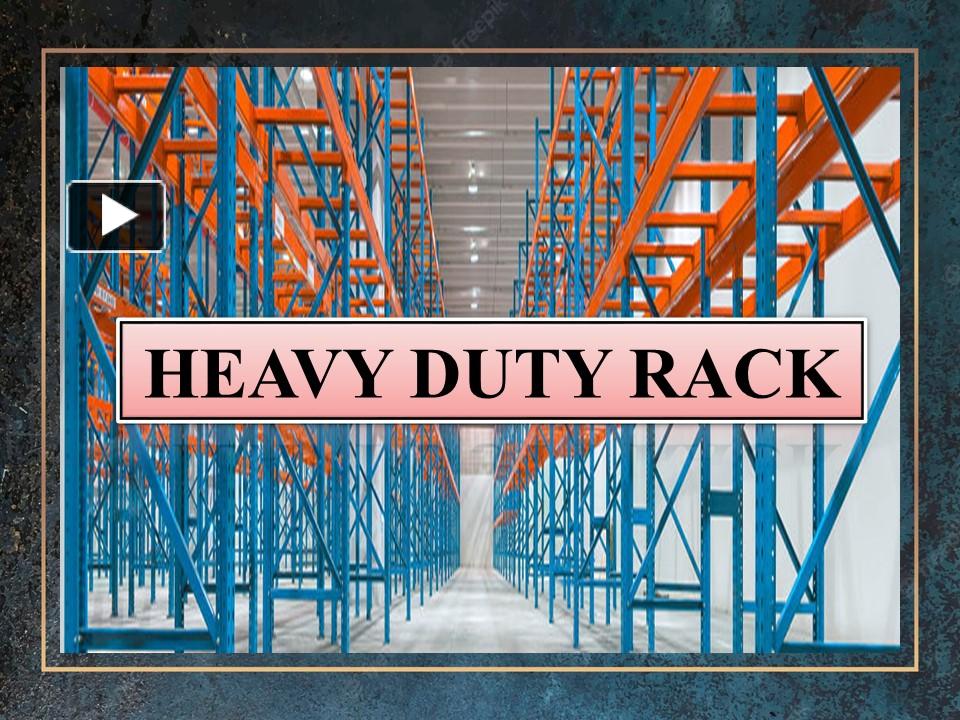 Heavy Duty Rack in Chennai India presentation | free to download