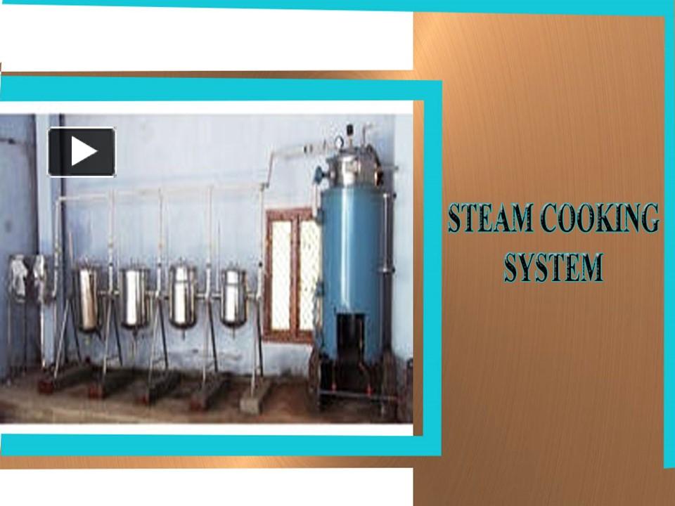 PPT – Steam Cooking System in Chennai Tamilnadu PowerPoint presentation ...