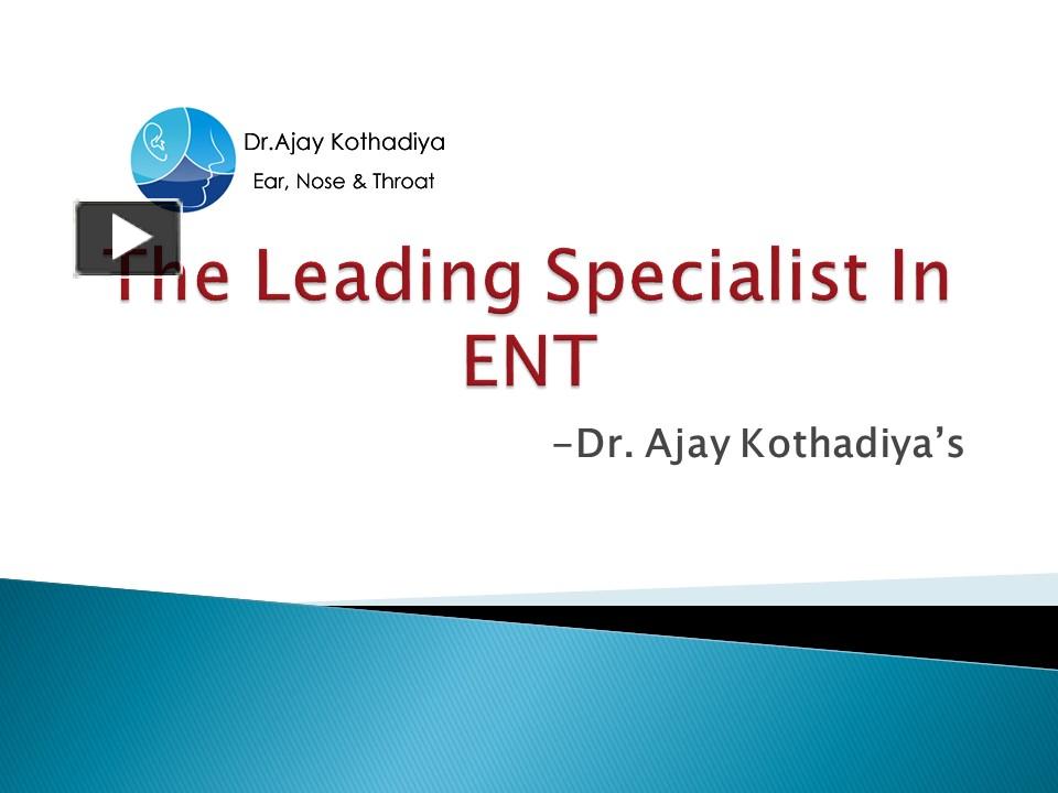 PPT – The leading specialist in ent PowerPoint presentation | free to ...