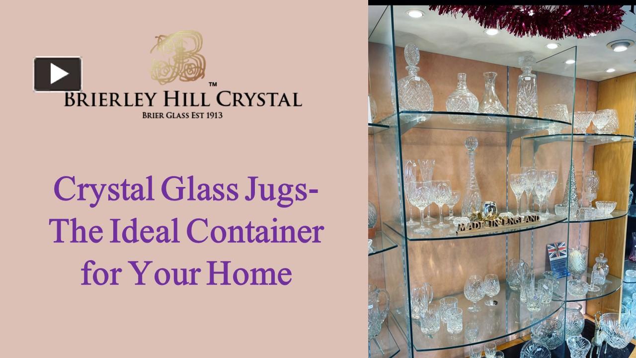 PPT – Crystal Glass Jugs - The Ideal Container for Your Home PowerPoint ...