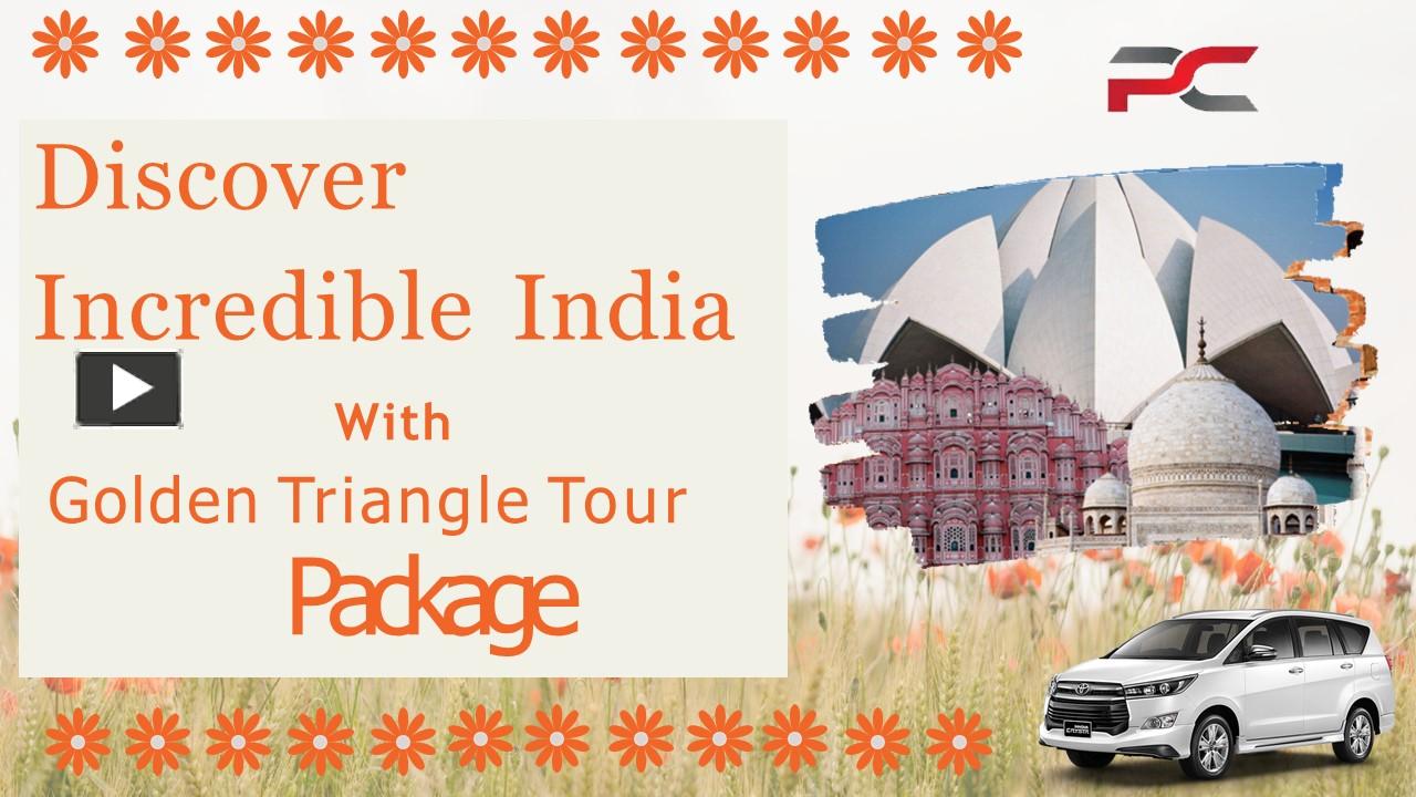 PPT – Discover Incredible India With Golden Triangle Tour Package ...