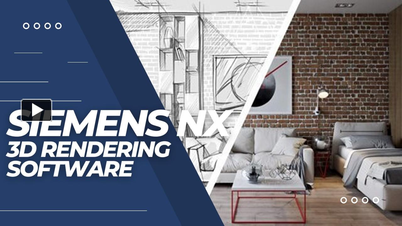 Siemens NX 3d Rendering Software presentation | free to download