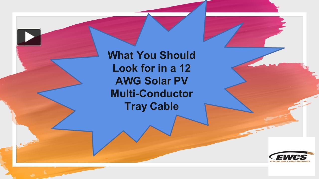 What You Should Look for in a 12 AWG Solar PV Multi-Conductor Tray ...