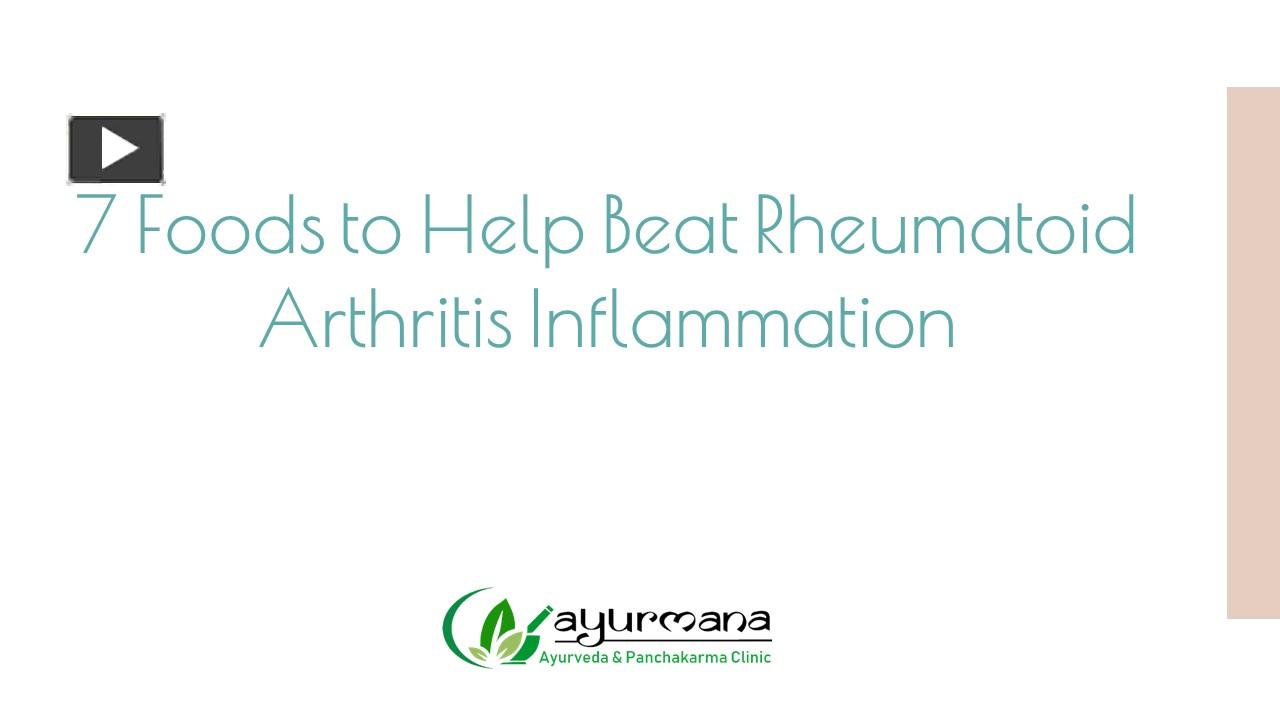 7 Foods to Help Beat Rheumatoid Arthritis Inflammation presentation ...