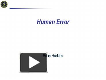 Human Error presentation | free to view