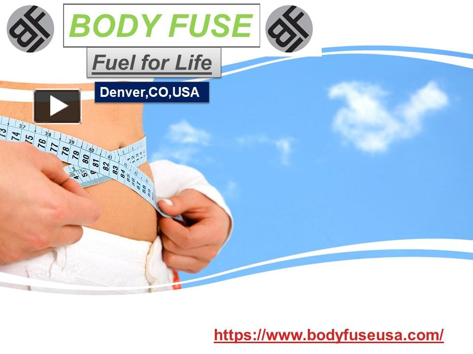 PPT – Body Fuse PowerPoint presentation | free to download - id: 958499 ...