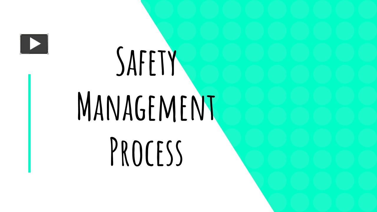 PPT – Safety Management Process PowerPoint presentation | free to ...
