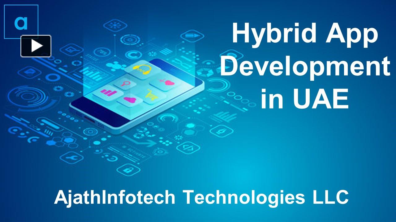 PPT – The Best Hybrid App Development Company in Dubai PowerPoint ...