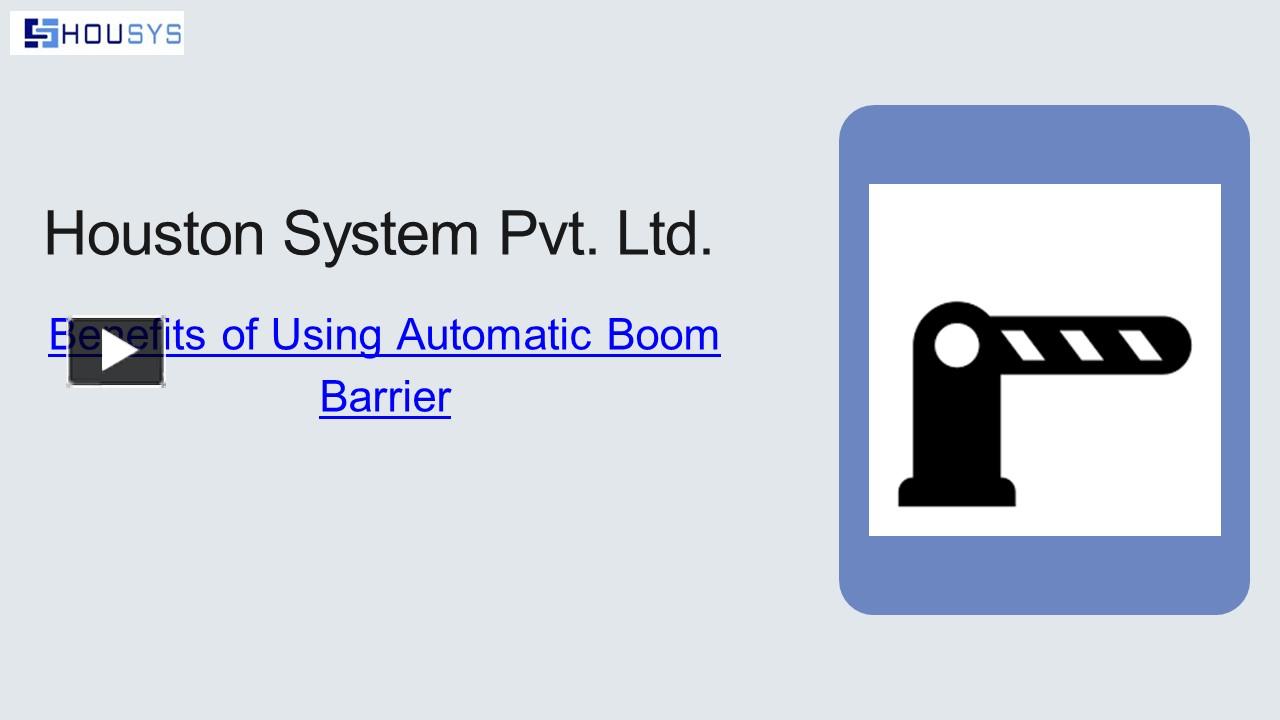Benefits of Using Automatic Boom Barrier presentation | free to download