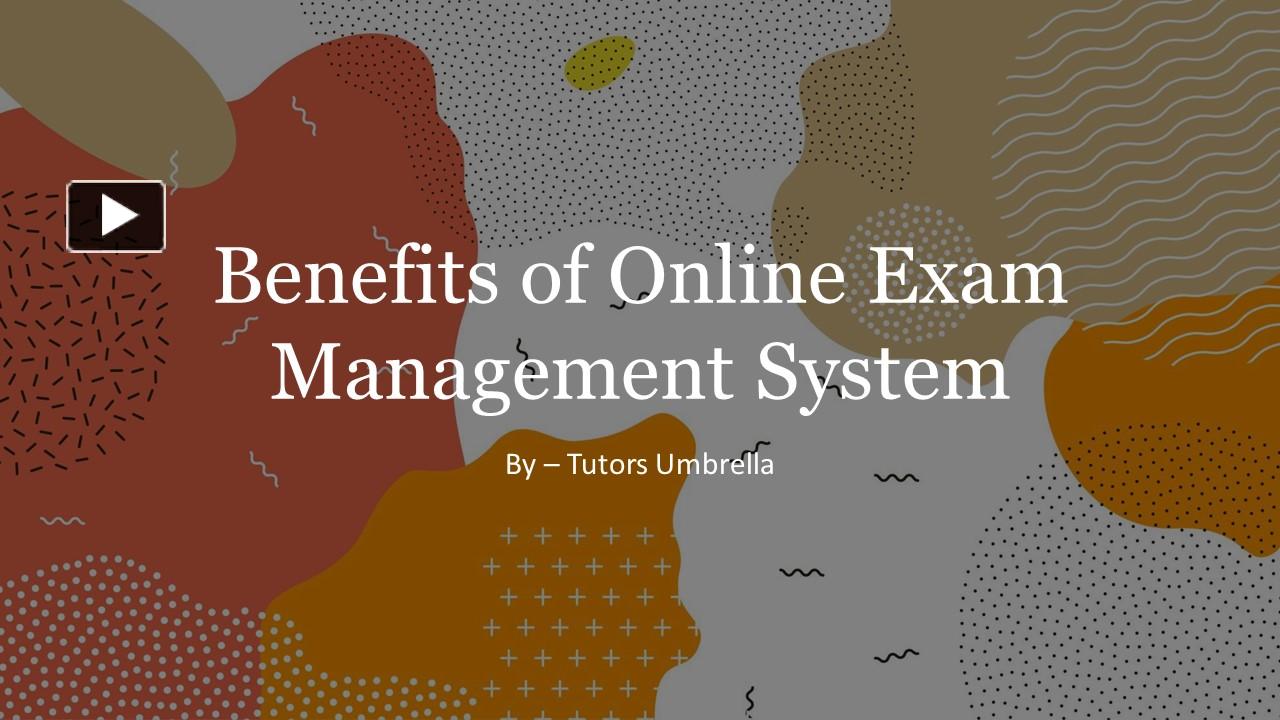 Benefits of Online Exam Management System presentation | free to download