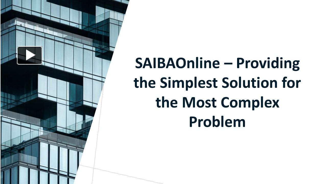 PPT – SAIBAOnline - Providing the Simplest Solution for the Most ...