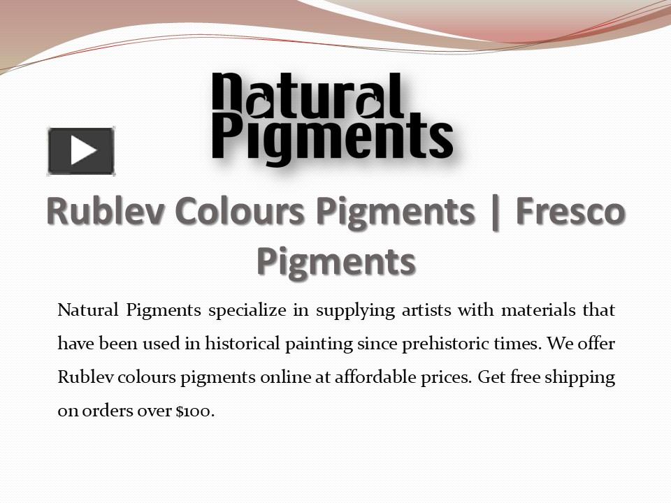 PPT – Rublev Colours Pigments | Fresco Pigments | Natural Pigments ...