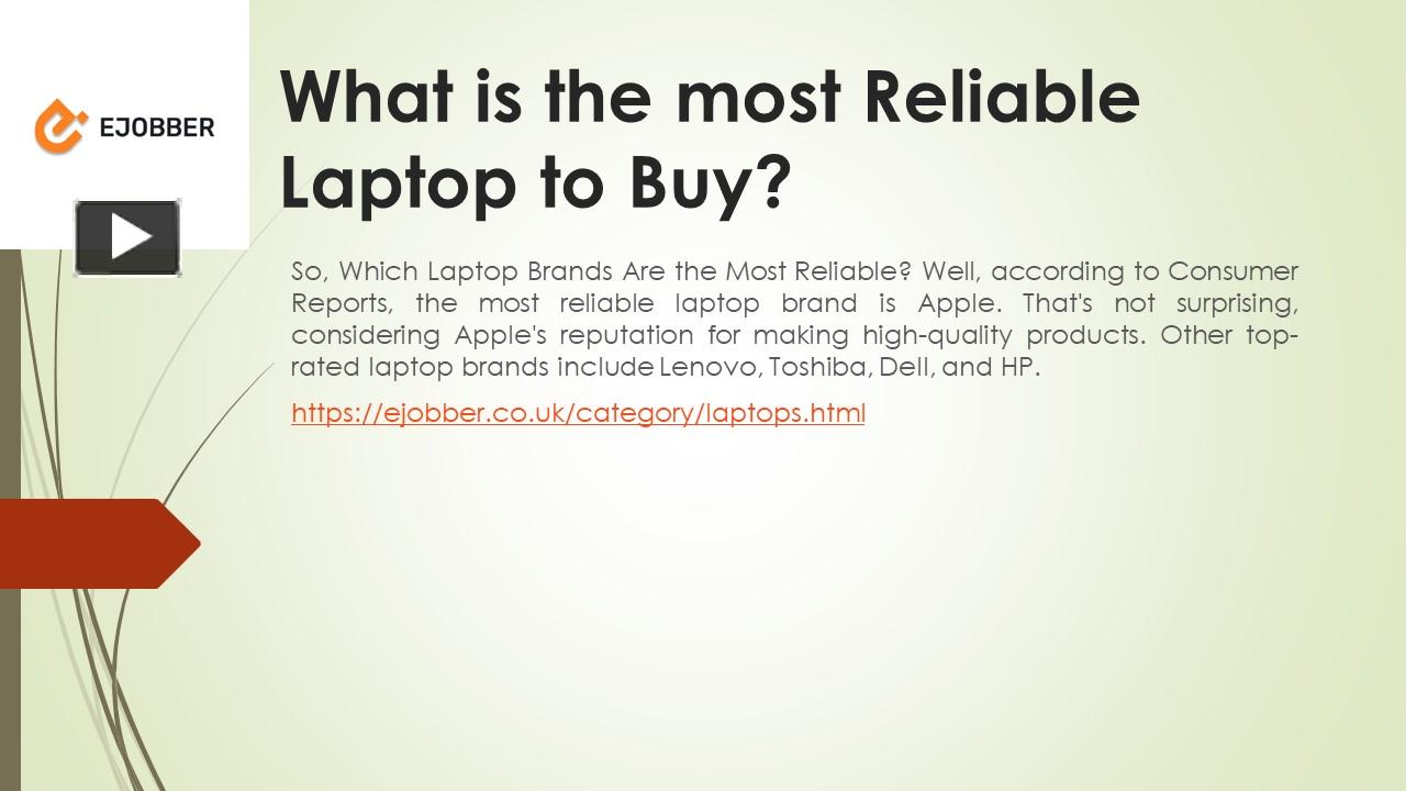 What is the Most Reliable Laptop to Buy? presentation | free to download