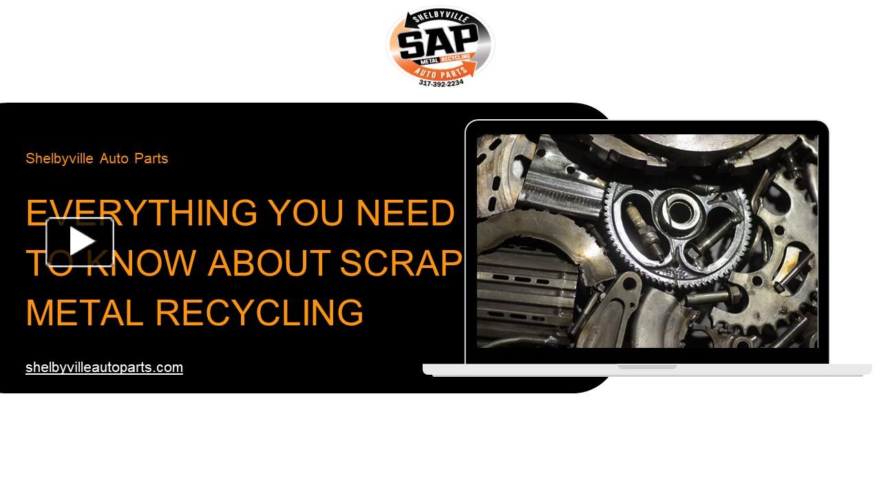 PPT – Everything You Need To Know About Scrap Metal Recycling ...