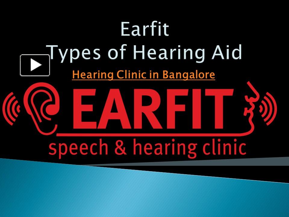 Earfit Types of Hearing presentation | free to download