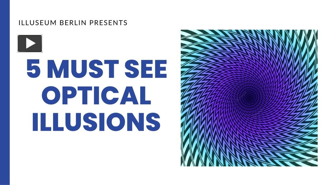 5 Must See Optical Illusions presentation | free to download