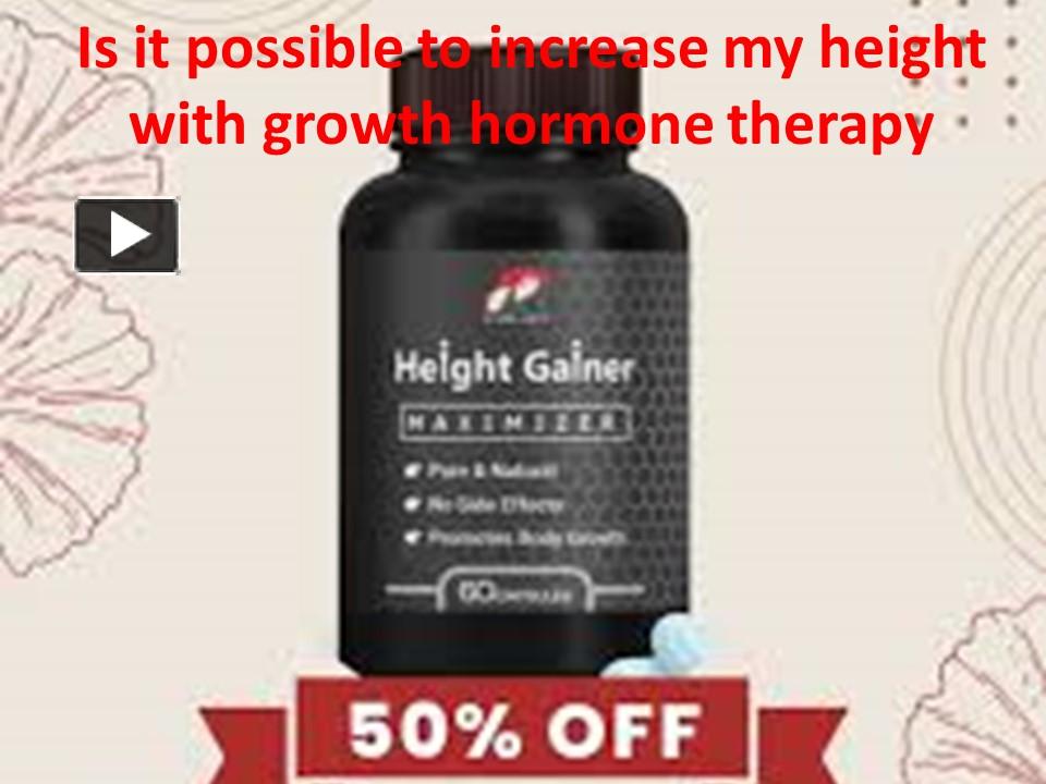 Is it possible to increase my height with growth hormone therapy ...