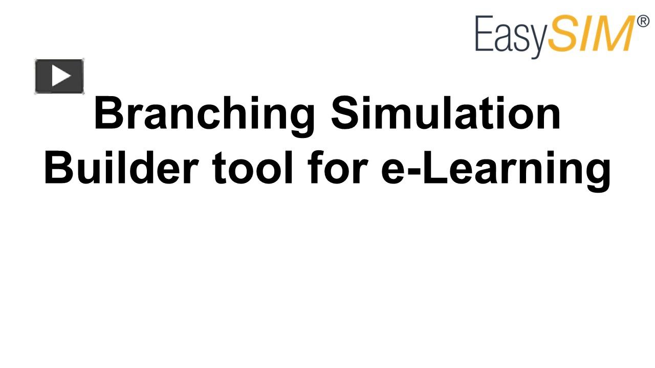 PPT – branching Simulation Builder PowerPoint presentation | free to ...