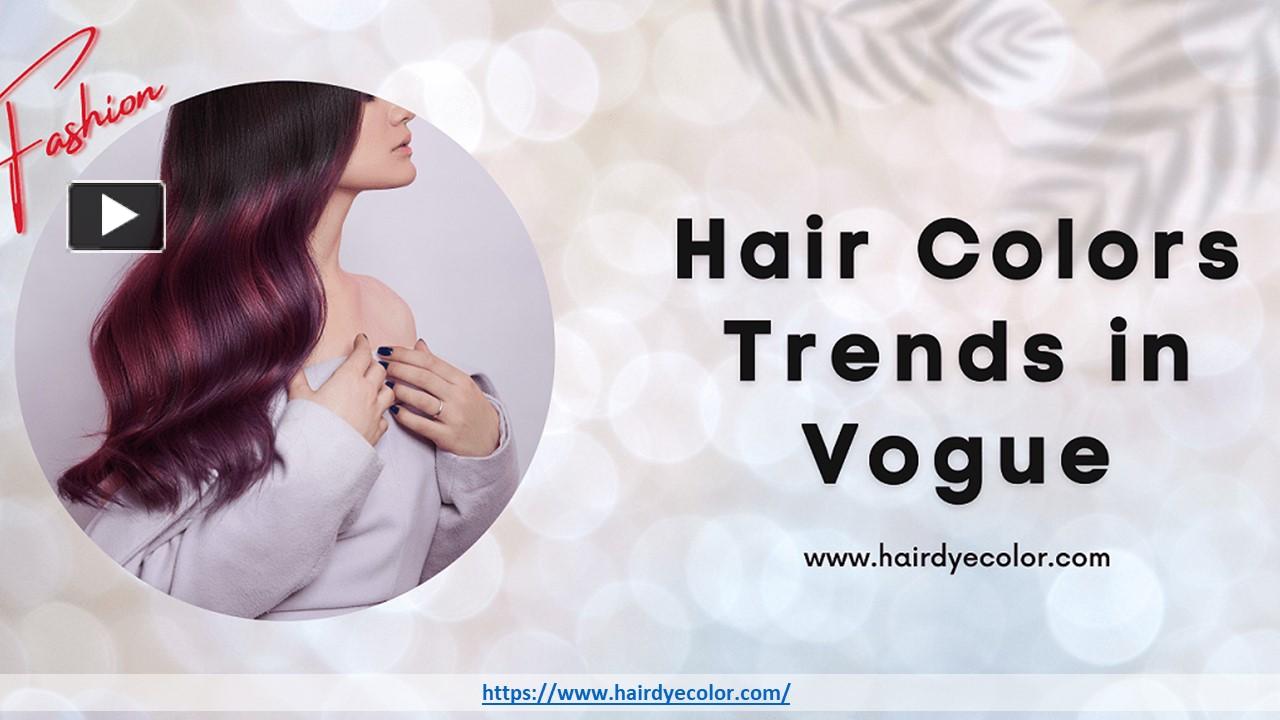 Hair colors trends in vogue - Blog | Know more on the Hair Dye range ...