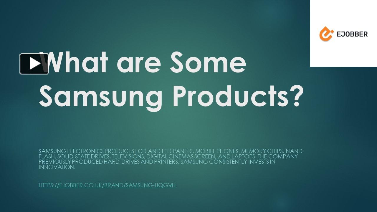 What are Some Samsung Products? presentation | free to download