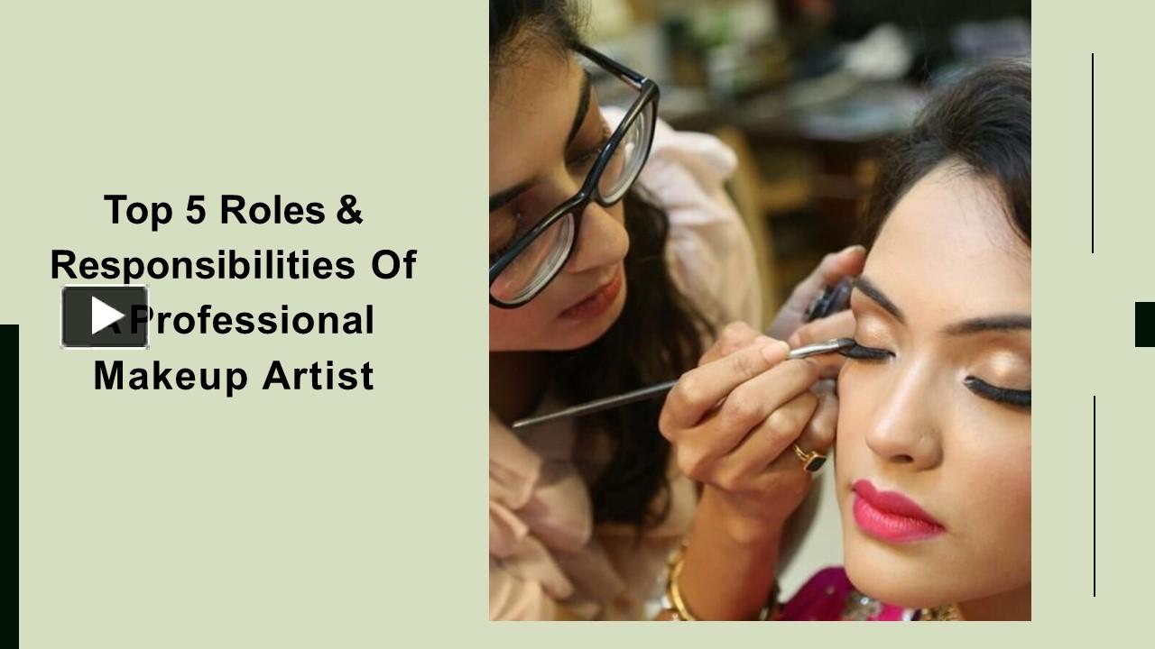 Top 5 Roles & Responsibilities Of A Professional Makeup Artist ...