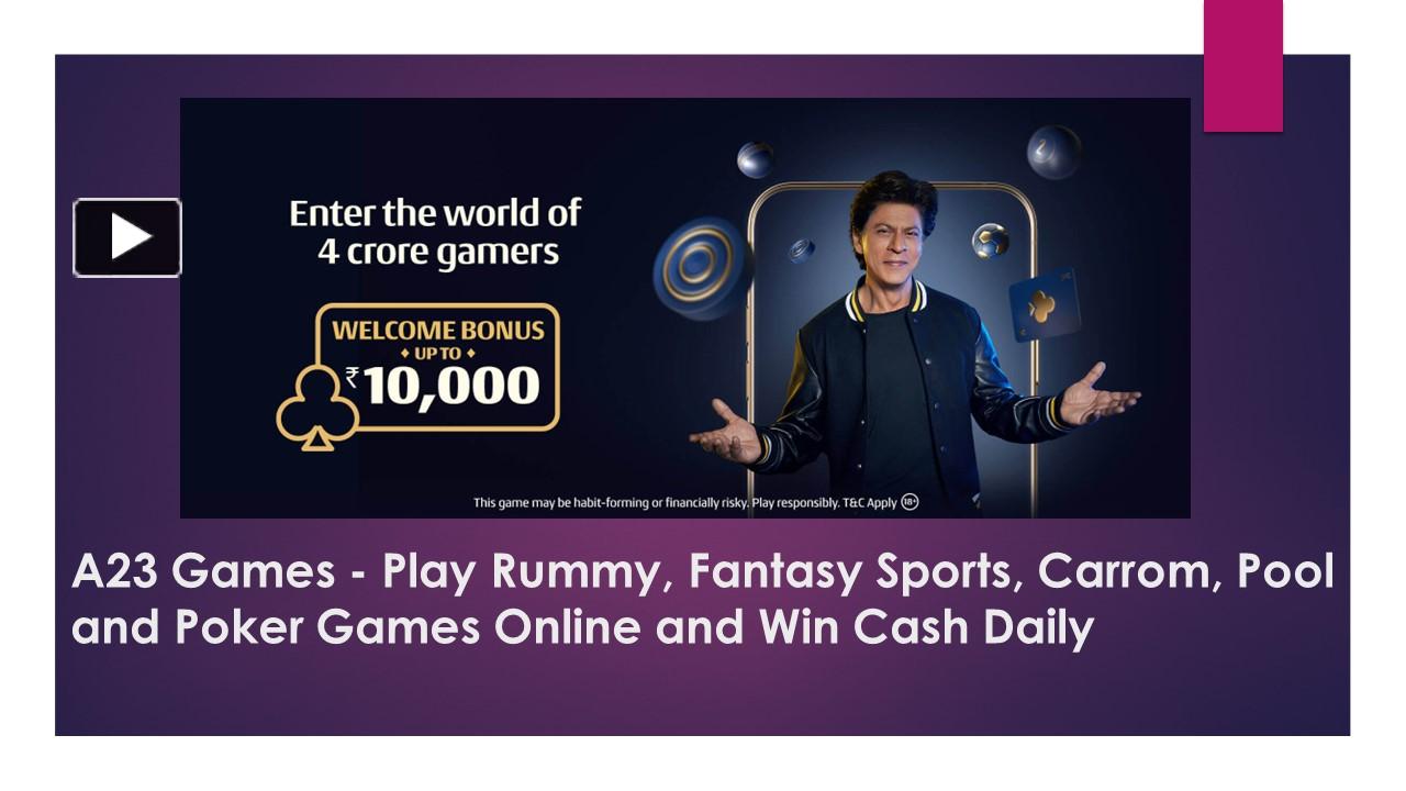 PPT – A23 Games - Play Rummy, Fantasy Sports, Carrom, Pool and Poker ...