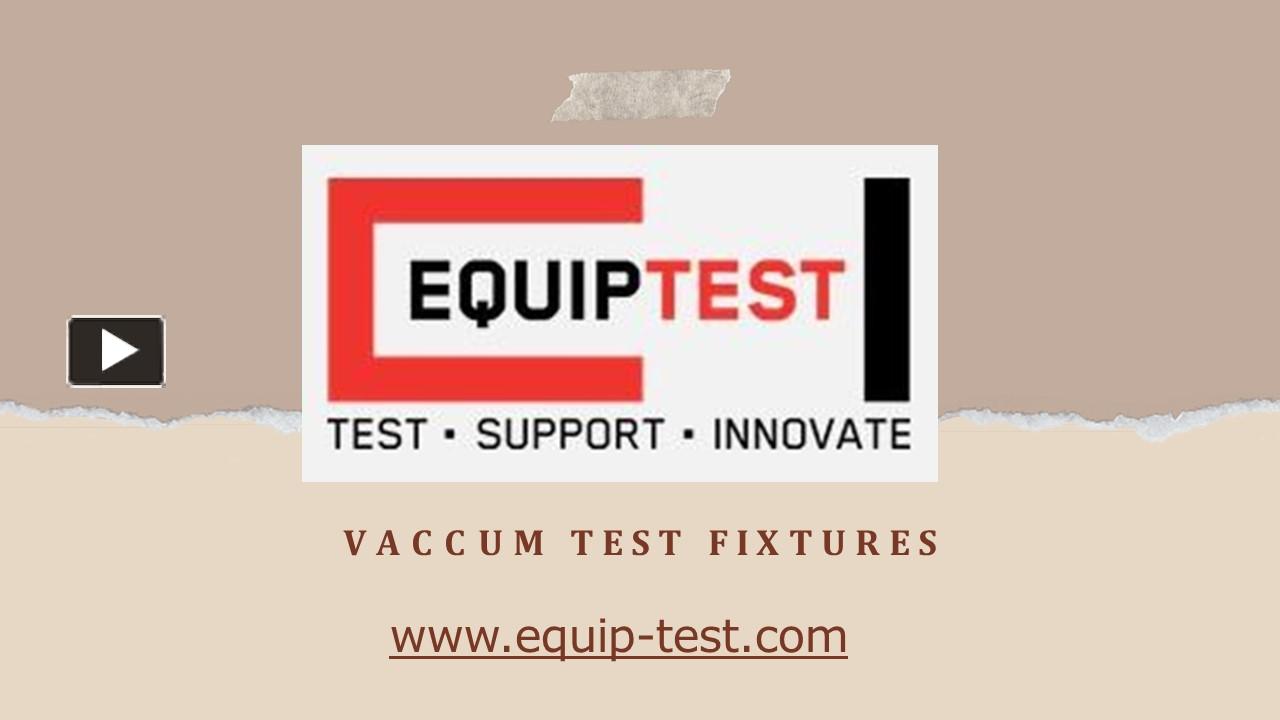 Vaccum Test Fixtures presentation | free to download