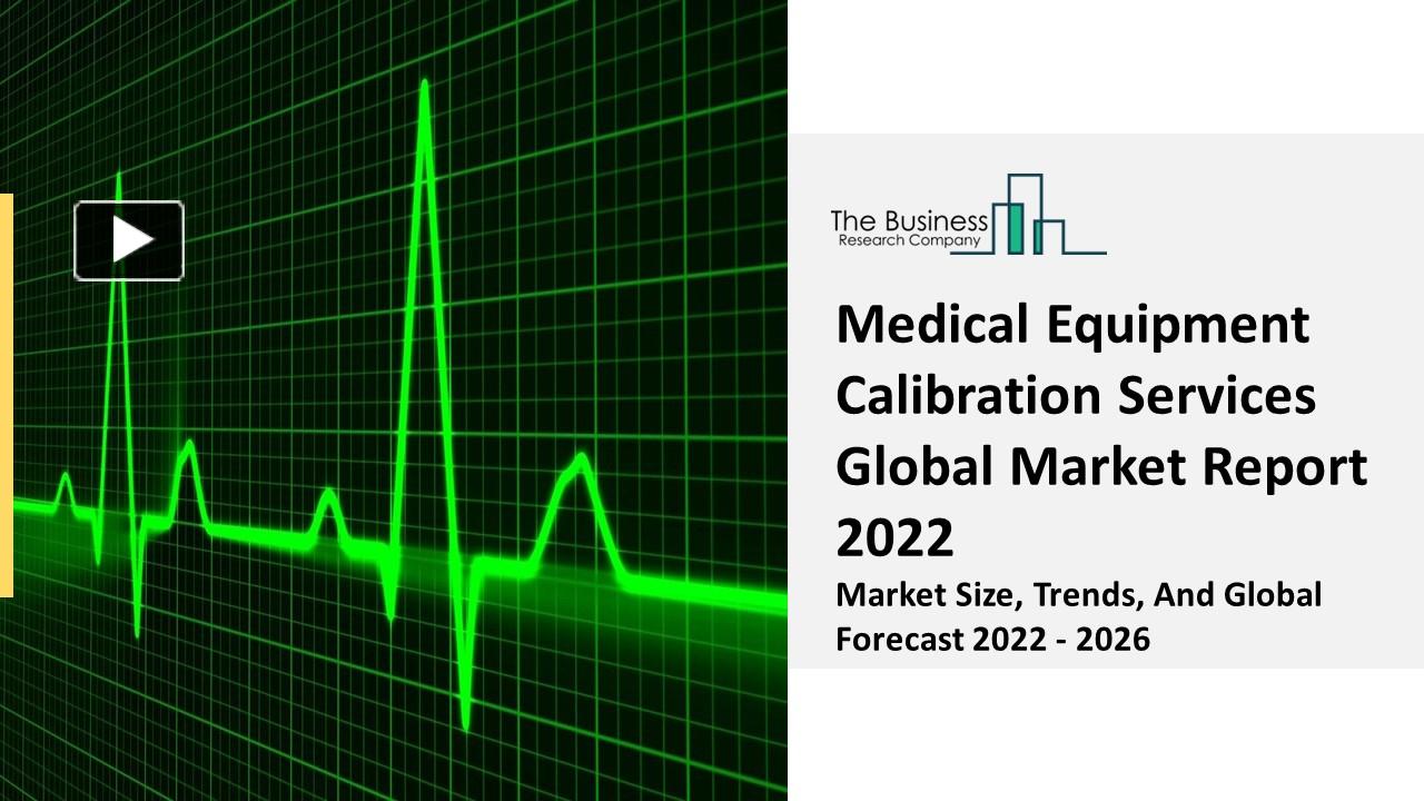 PPT – Medical Equipment Calibration Market Overview, Demand Factors ...