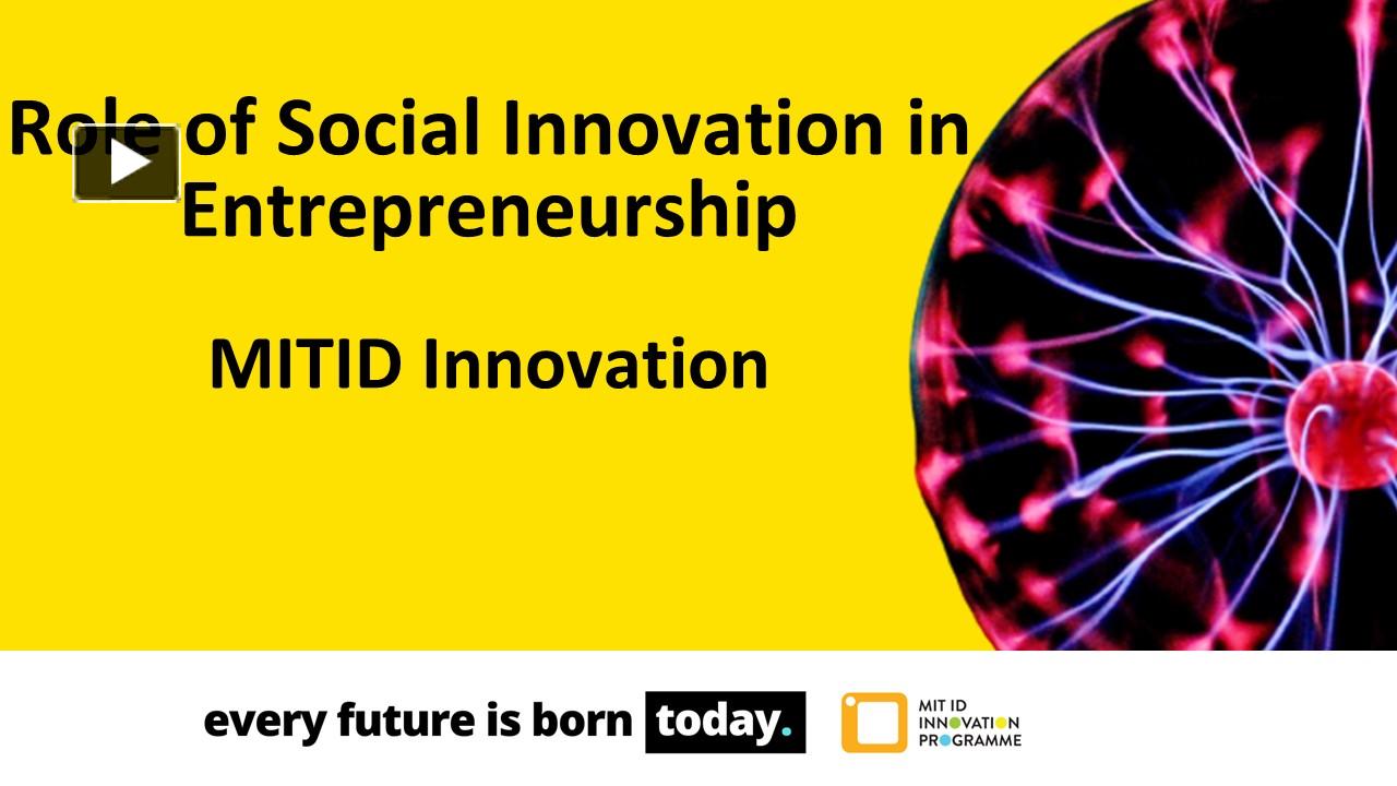 PPT – Social Innovation and Entrepreneurship - MIT ID Innovation ...