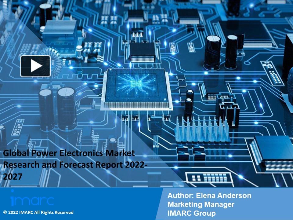 Power Electronics Market PPT: Demand, Trends and Business Opportunities ...