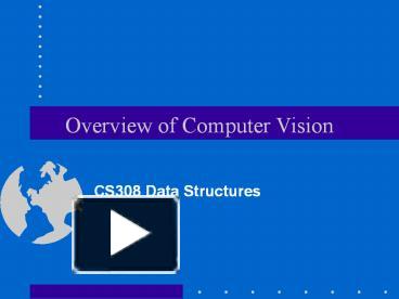 Overview of Computer Vision presentation | free to download