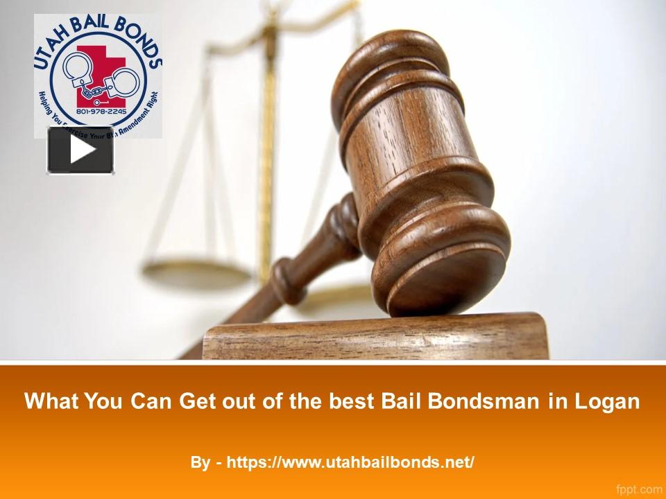 What You Can Get out of the best Bail Bondsman in Logan presentation ...