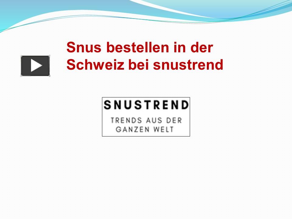 PPT – Snus bestellen in der Schweiz bei snustrend PowerPoint ...