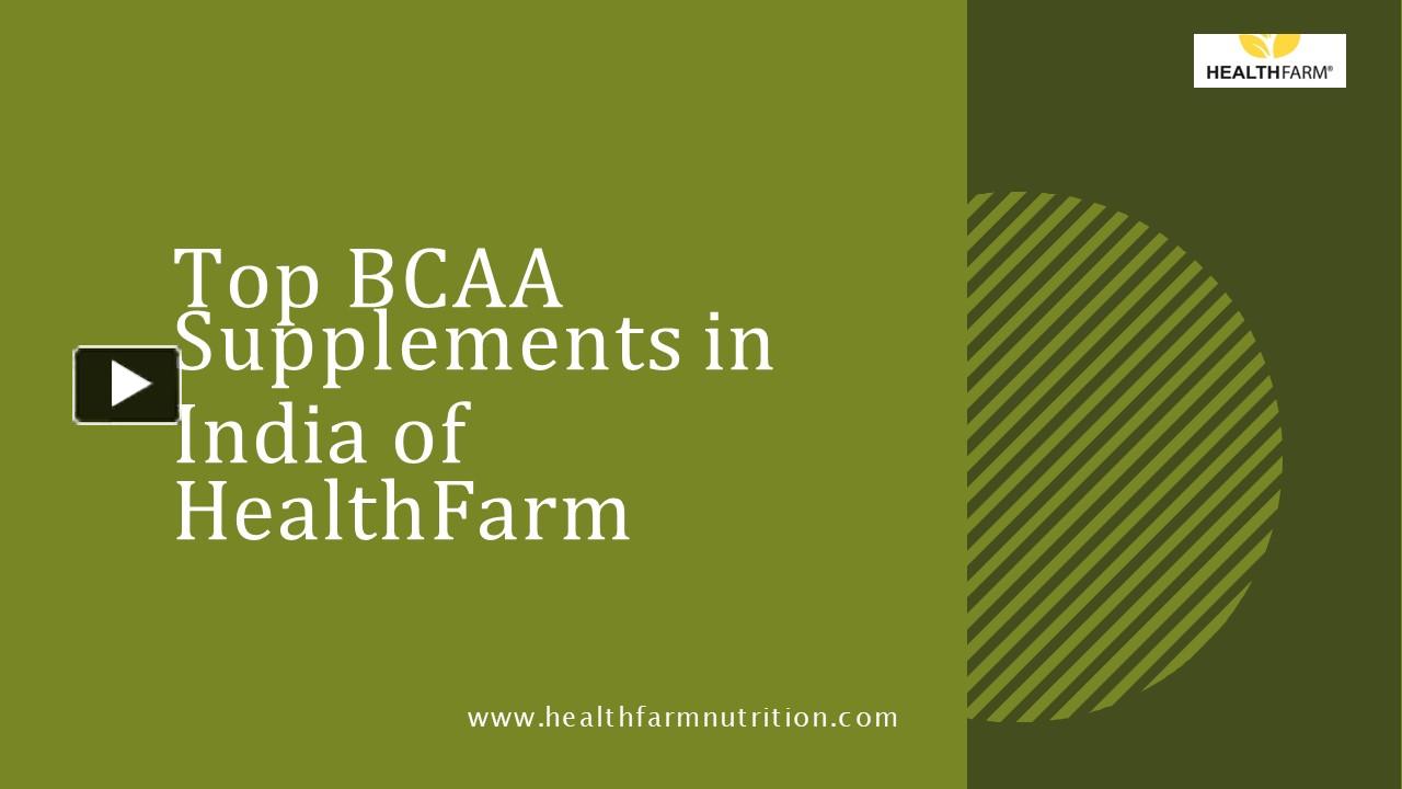 PPT – Top BCAA Supplements in India of HealthFarm PowerPoint ...