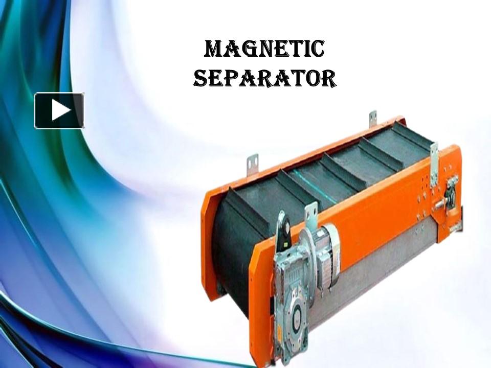 PPT – Magnetic Separator,Chennai,Bangalore,Hyderabad,Tamilnadu,India ...