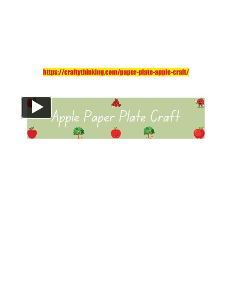 PPT – https://craftythinking.com/paper-plate-apple-craft/ PowerPoint ...