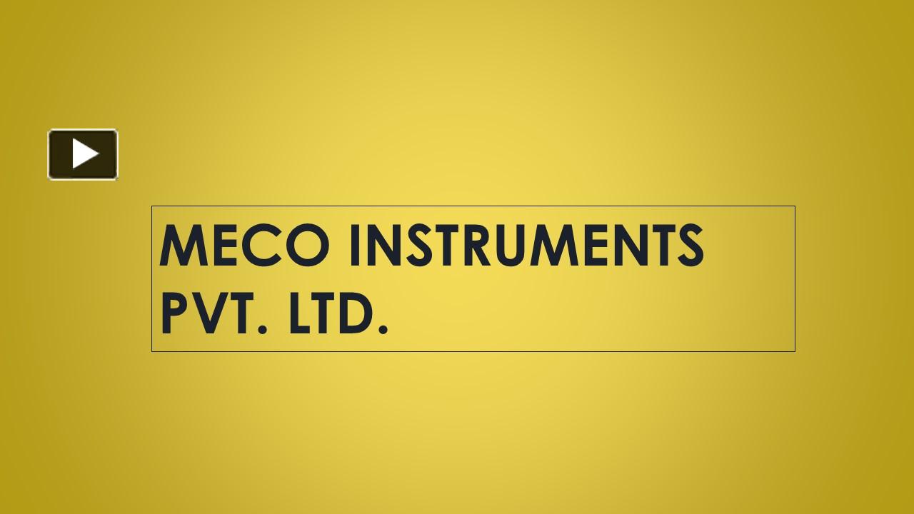PPT – Environmental Testing Instruments_MECO INSTRUMENTS PVT. LTD (1 ...
