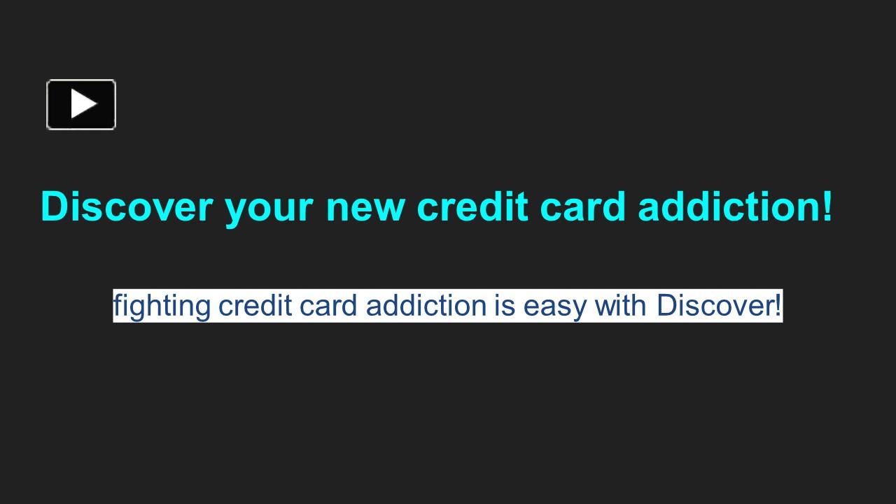 PPT – Discover your new credit card addiction! PowerPoint presentation ...