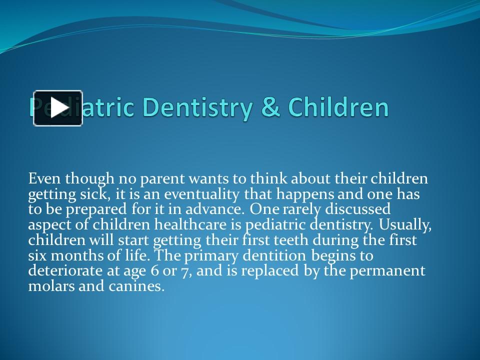 PPT – Pediatric Dentistry & Children PowerPoint presentation | free to ...