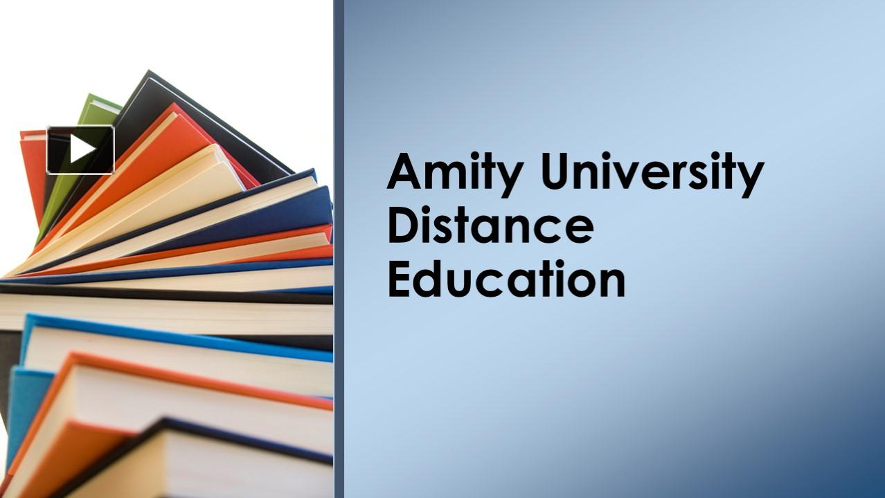 PPT – Amity University Distance Education PowerPoint presentation ...