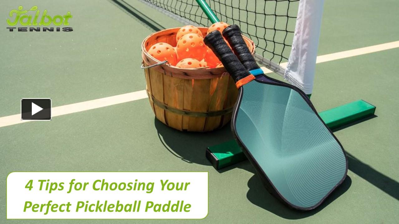 4 Tips for Choosing Your Perfect Pickleball Paddle presentation | free ...