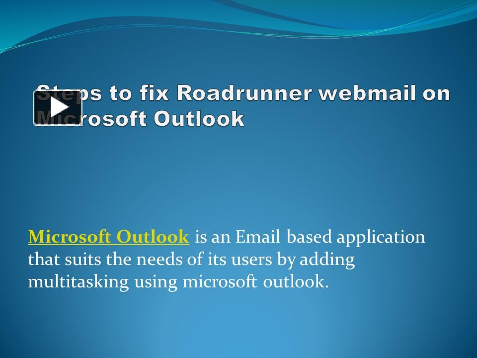 PPT – Steps to fix Roadrunner Webmail on Microsoft Outlook (1 ...