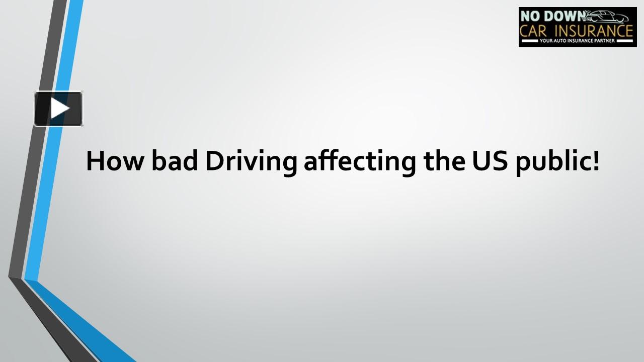 How bad Driving affecting the US public! presentation | free to download