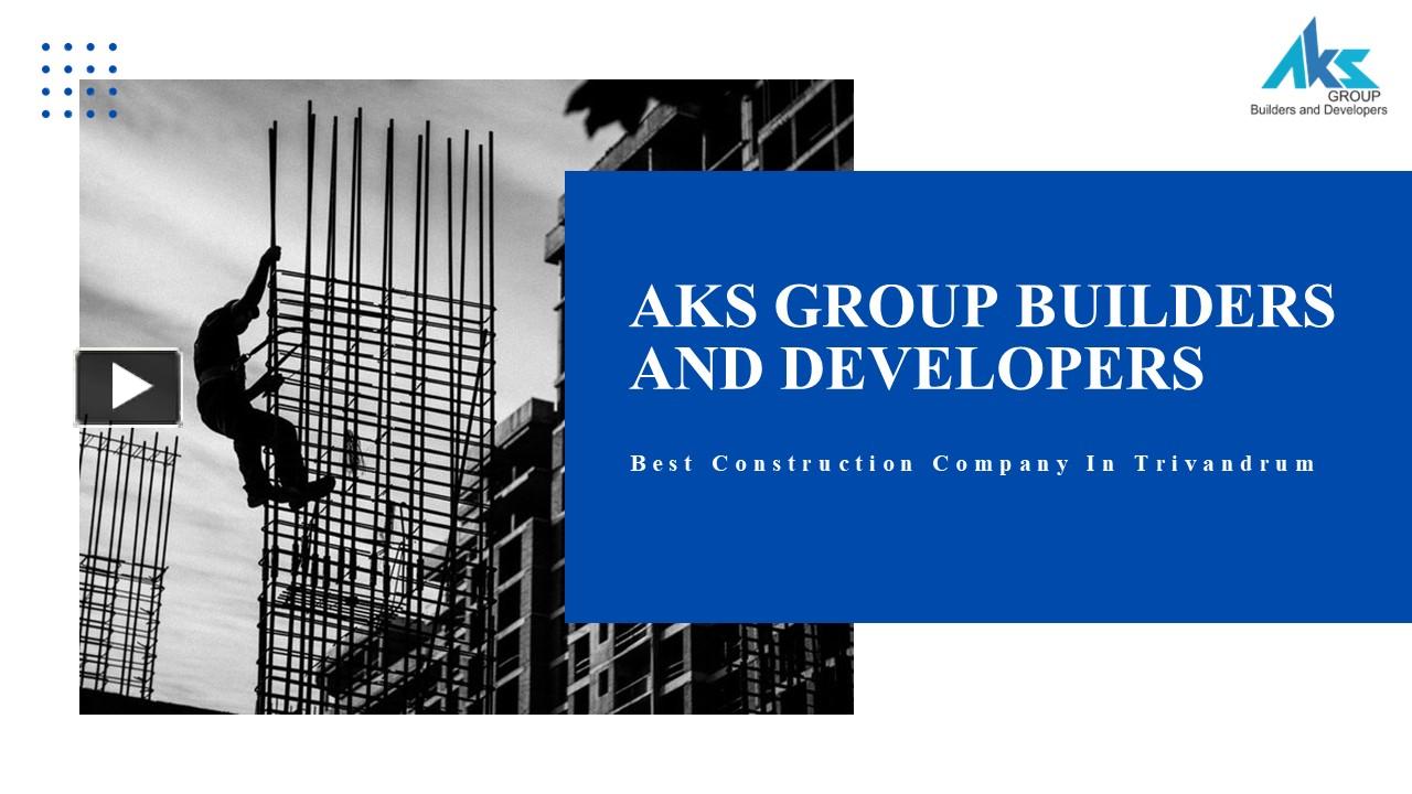 AKS Constructions Group| Best Construction Company in Trivandrum ...