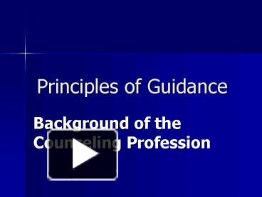 Principles of Guidance presentation | free to view