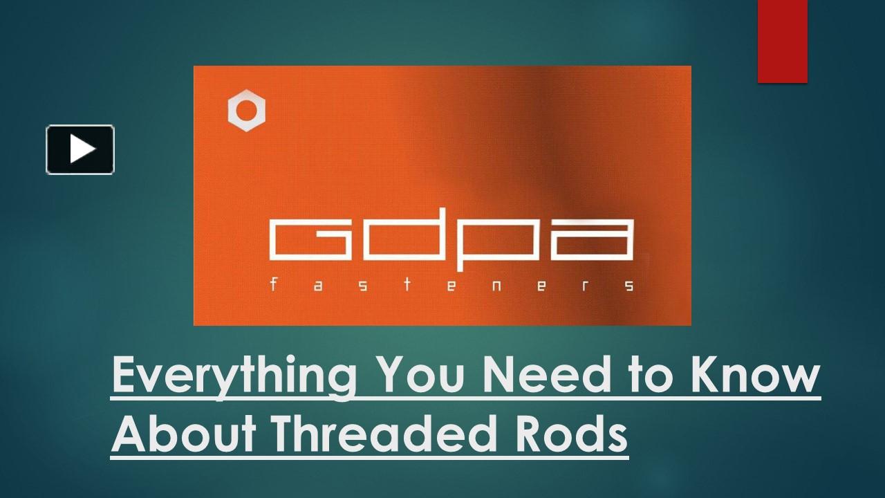 Everything You Need to Know About Threaded Rods presentation | free to ...