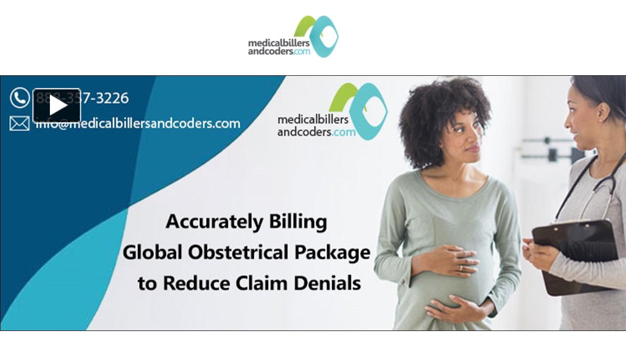 Accurately Billing Global Obstetrical Package to Reduce Claim Denials ...