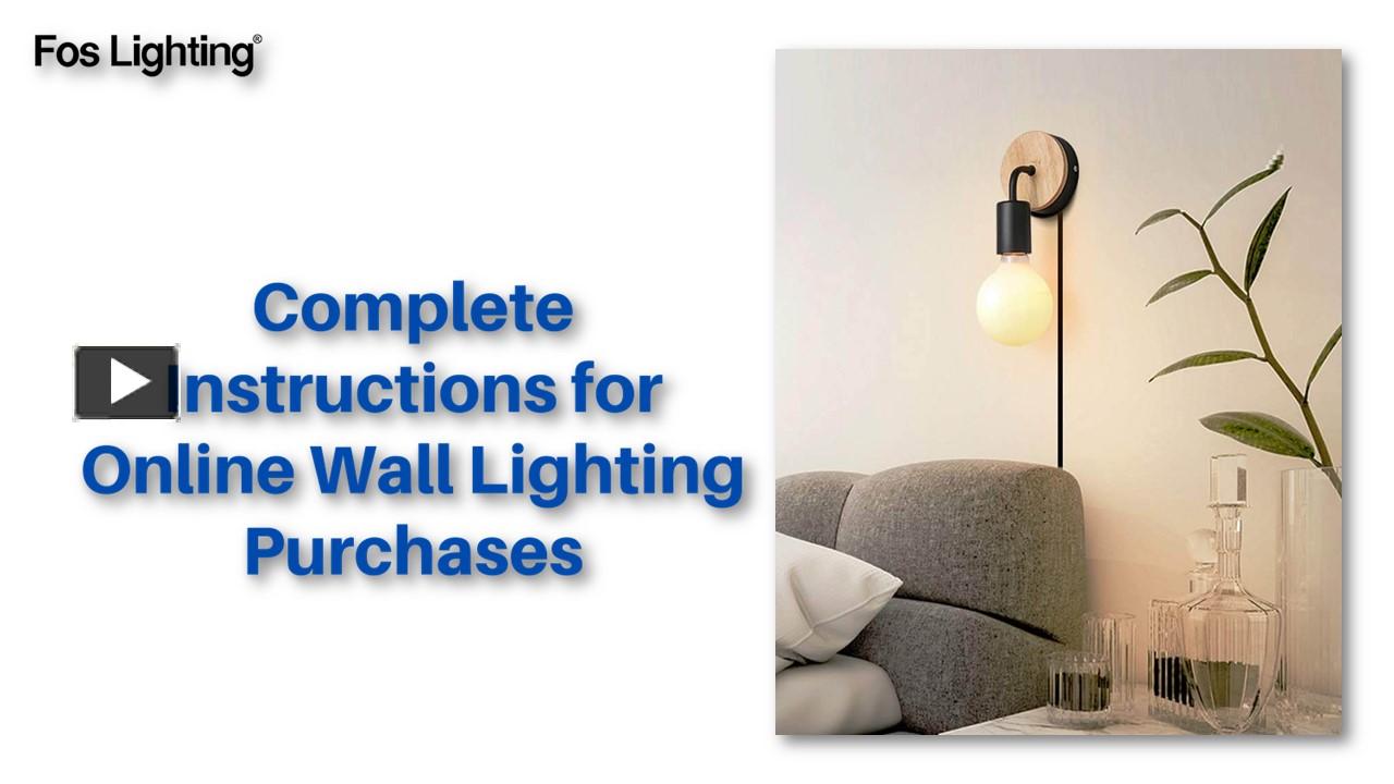 Complete Instructions for Online Wall Lighting Purchases presentation ...