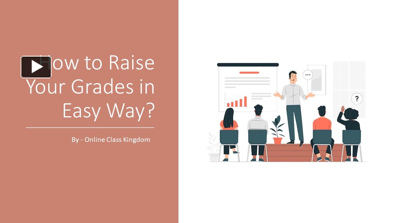 PPT – How to Raise Your Grades in Easy Way? PowerPoint presentation ...
